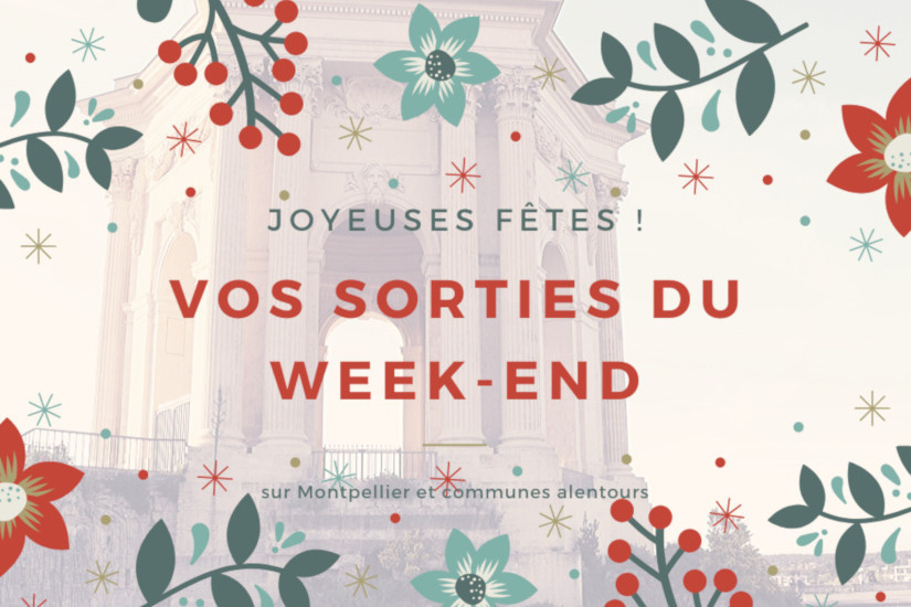 Nos Idées De Sorties Pour Ce Week End Du 20 Au 22 Décembre 2019